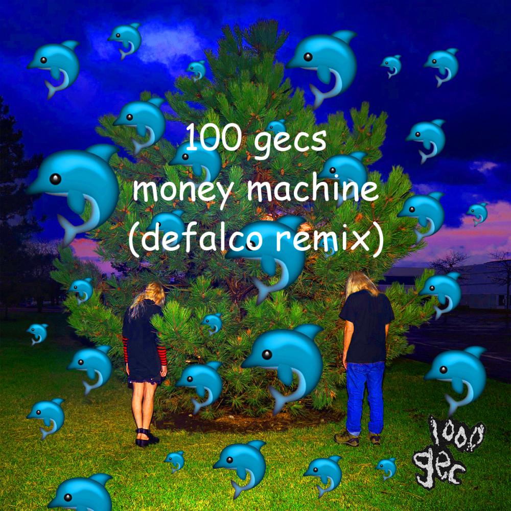 100 gecs - money machine (defalco remix) • defalco